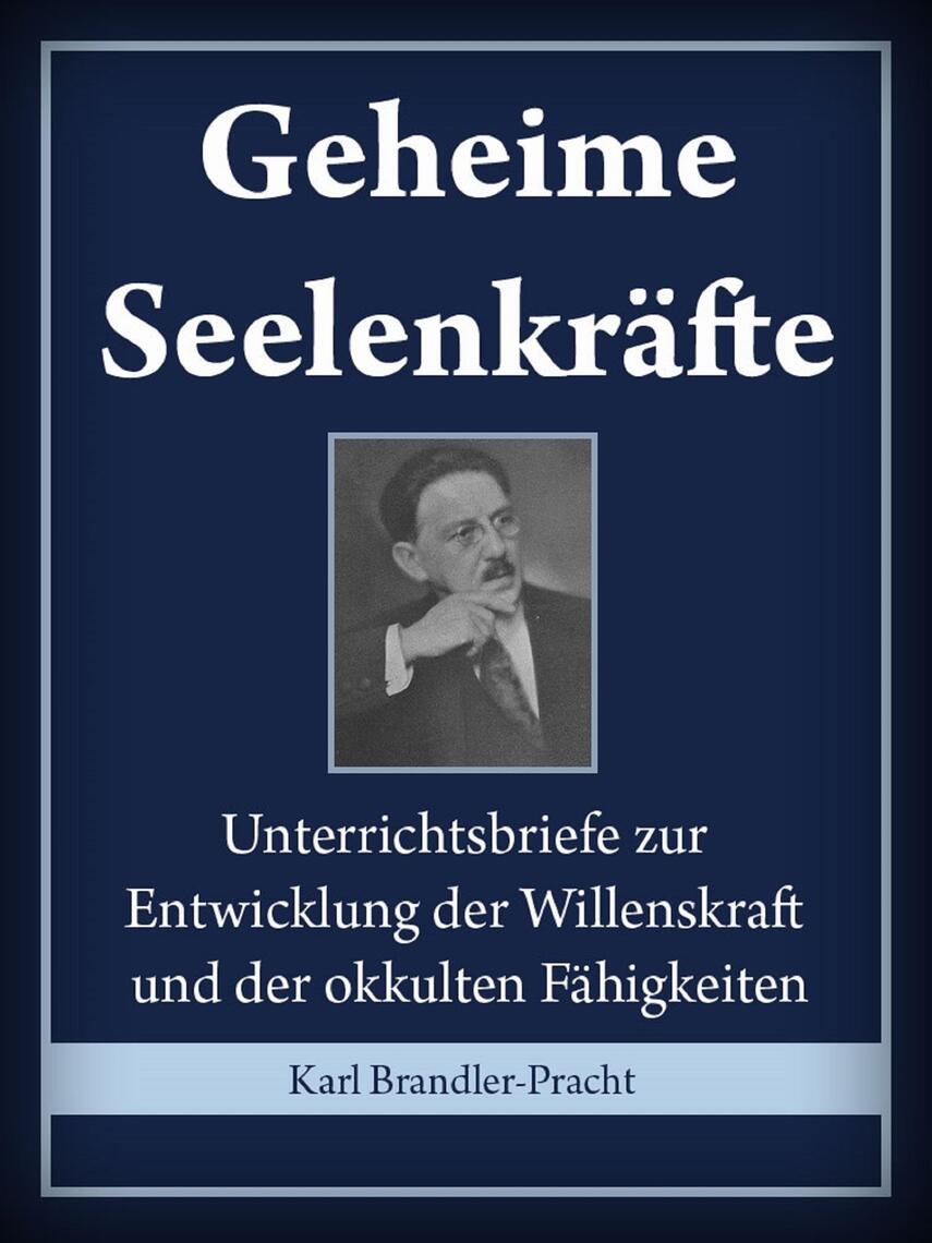 Geheime Seelenkräfte von Karl Brandler-Pracht (eBook) - 30 Tage ...