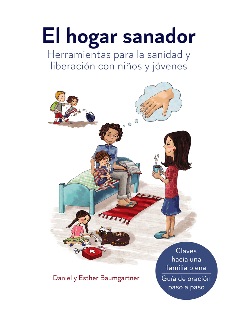 El Hogar Sanador de Daniel Baumgartner y Esther Baumgartner (Libro ...