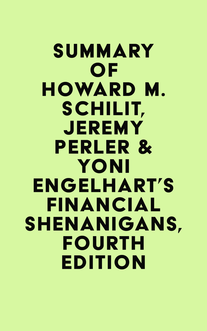 Summary of Howard M. Schilit, Jeremy Perler & Yoni Engelhart's ...