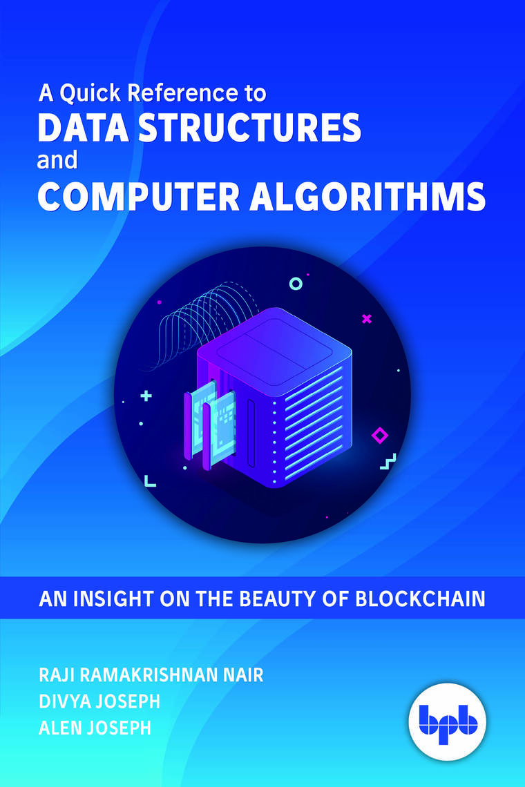 A Quick Reference to Data Structures and Computer Algorithms by Divya ...