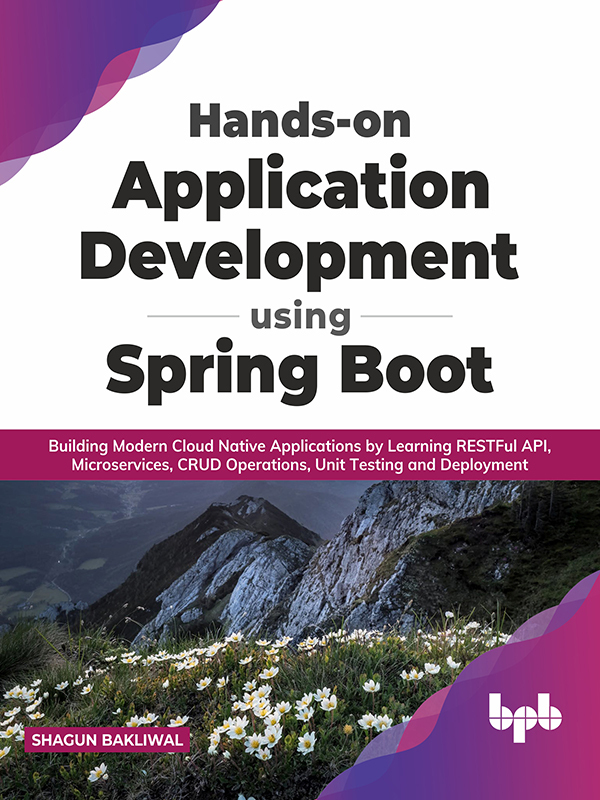 Hands-on Application Development using Spring Boot by Shagun Bakliwal ...