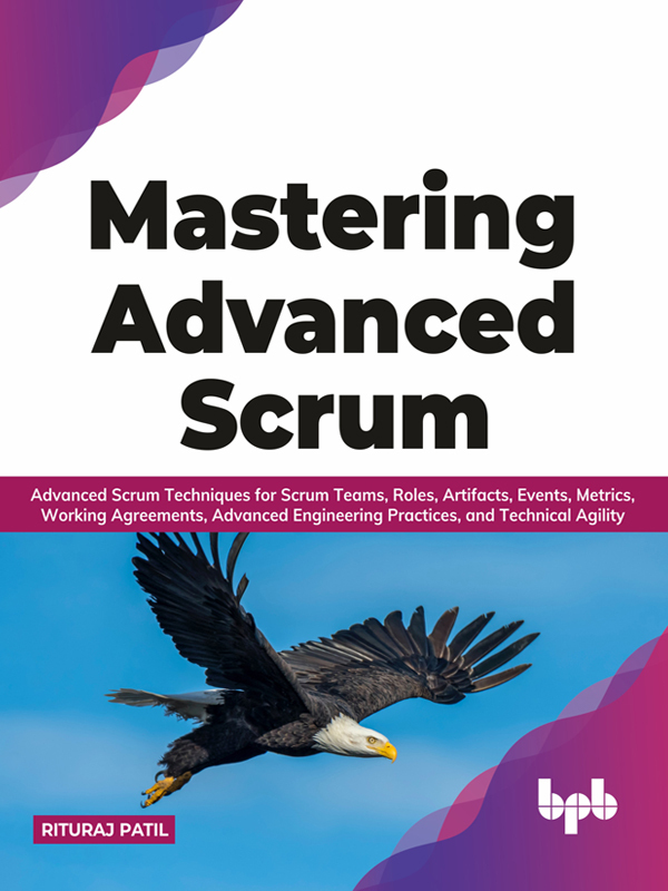 Mastering Advanced Scrum by Rituraj Patil (Ebook) - Read free for 30 days