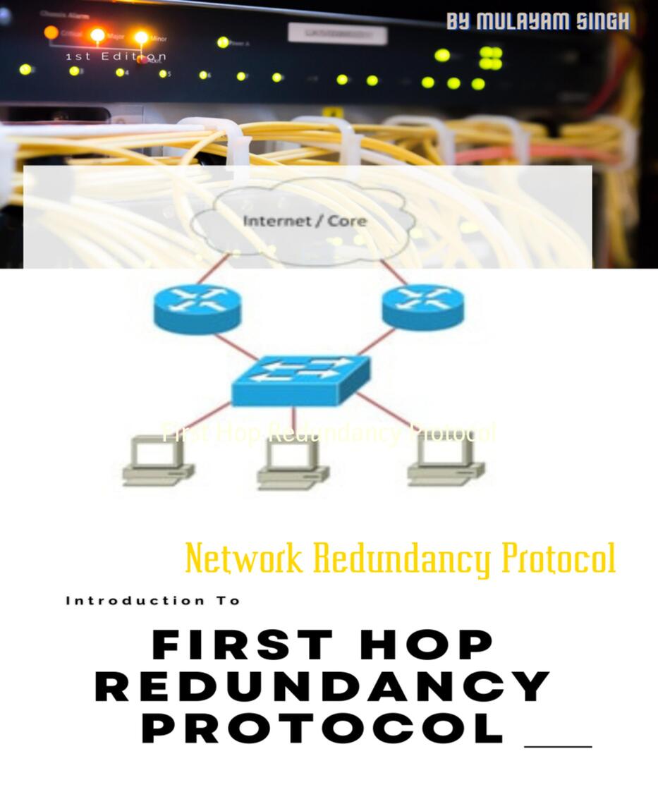 First Hop Redundancy Protocol By Mulayam Singh Ebook Everand