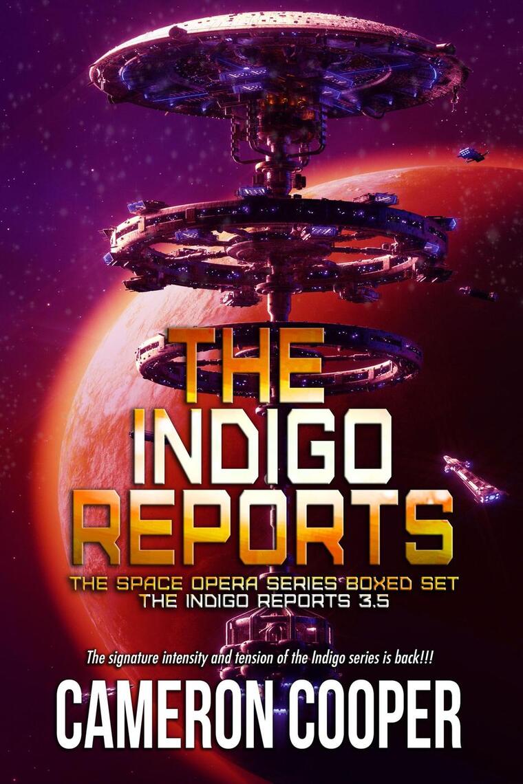 The Indigo Reports by Cameron Cooper (Ebook) - Read free for 30 days