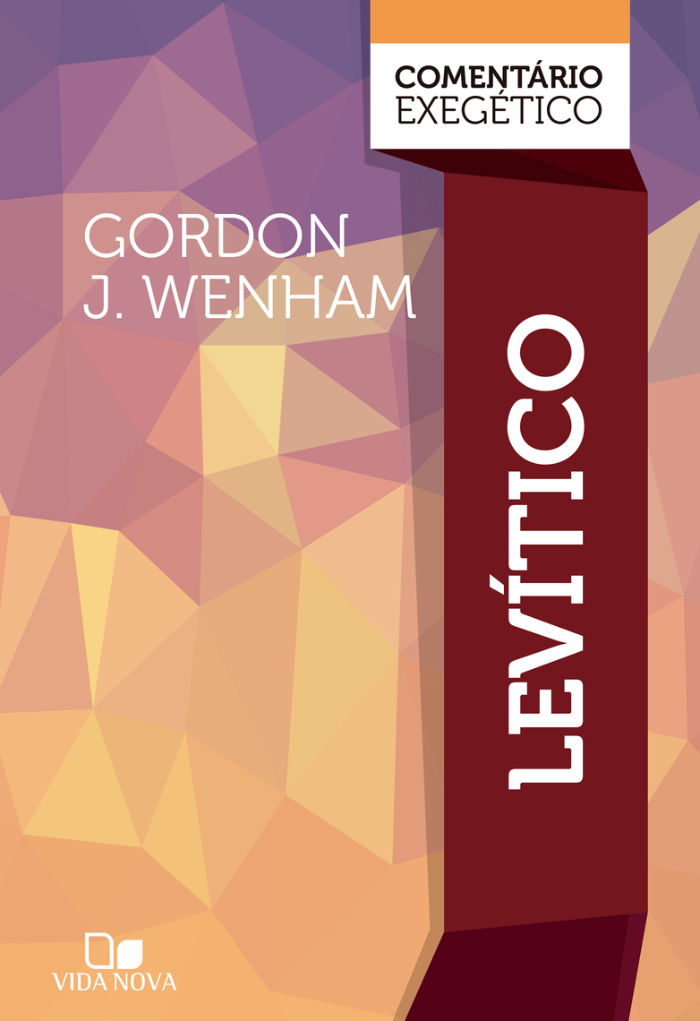 Levítico: comentário exegético by Gordon J. Wenham - Ebook | Everand