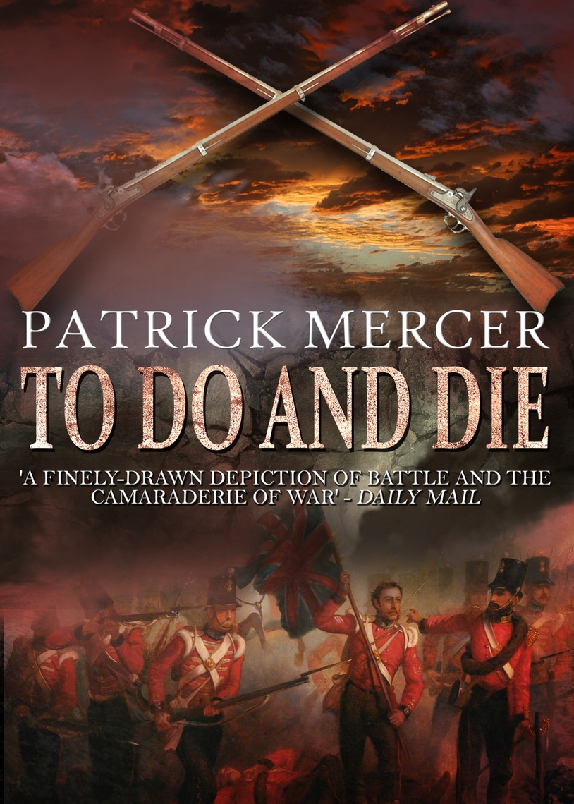 To Do and Die by Patrick Mercer (Ebook) - Read free for 30 days