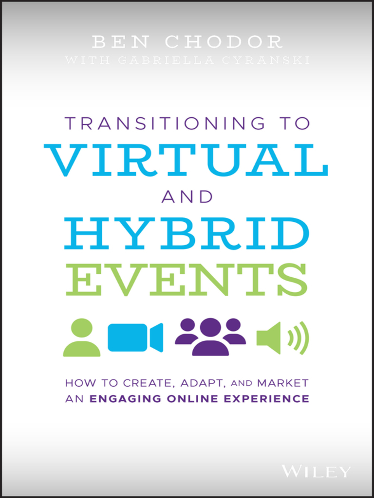 Transitioning to Virtual and Hybrid Events by Gabriella Cyranski, Ben ...