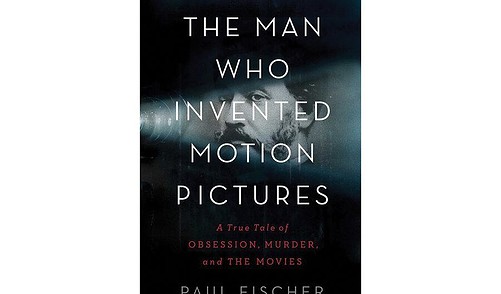 Who Invented Motion Pictures? Hint: Not Edison Nor The Lumières. - The ...