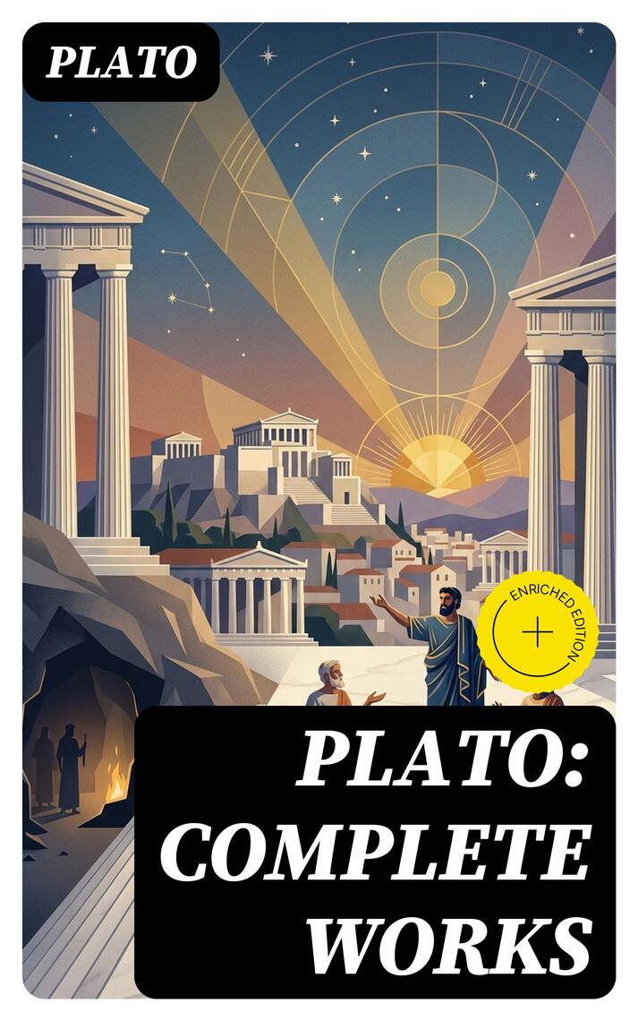 Plato: Complete Works by Plato (Ebook) - Read free for 30 days