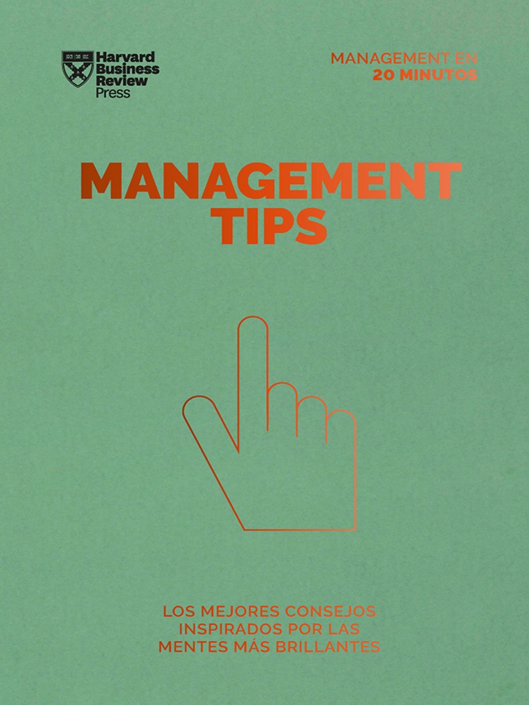 Management Tips. Serie Management en 20 minutos de Harvard Business ...