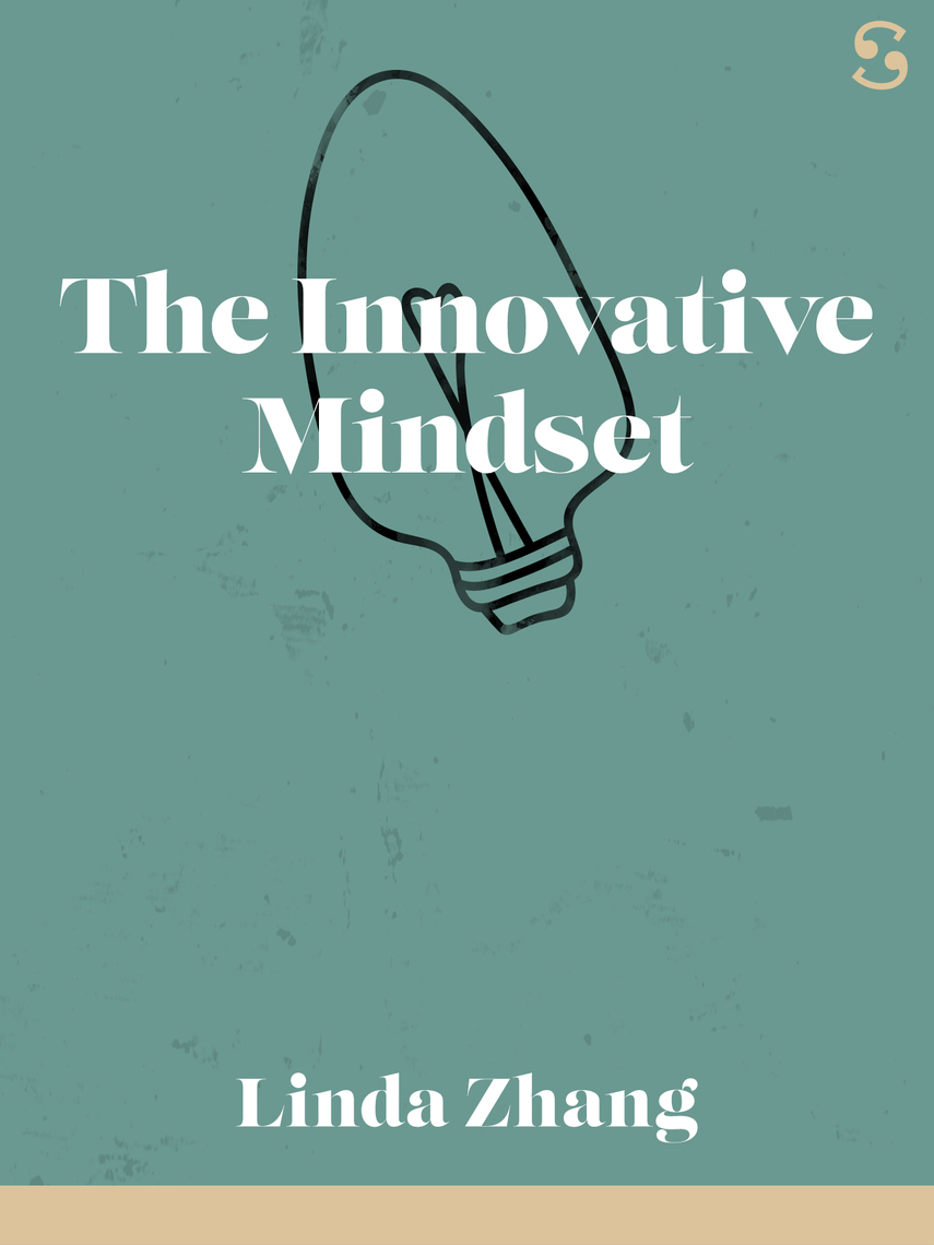 The Innovative Mindset by Linda Zhang - Ebook | Everand