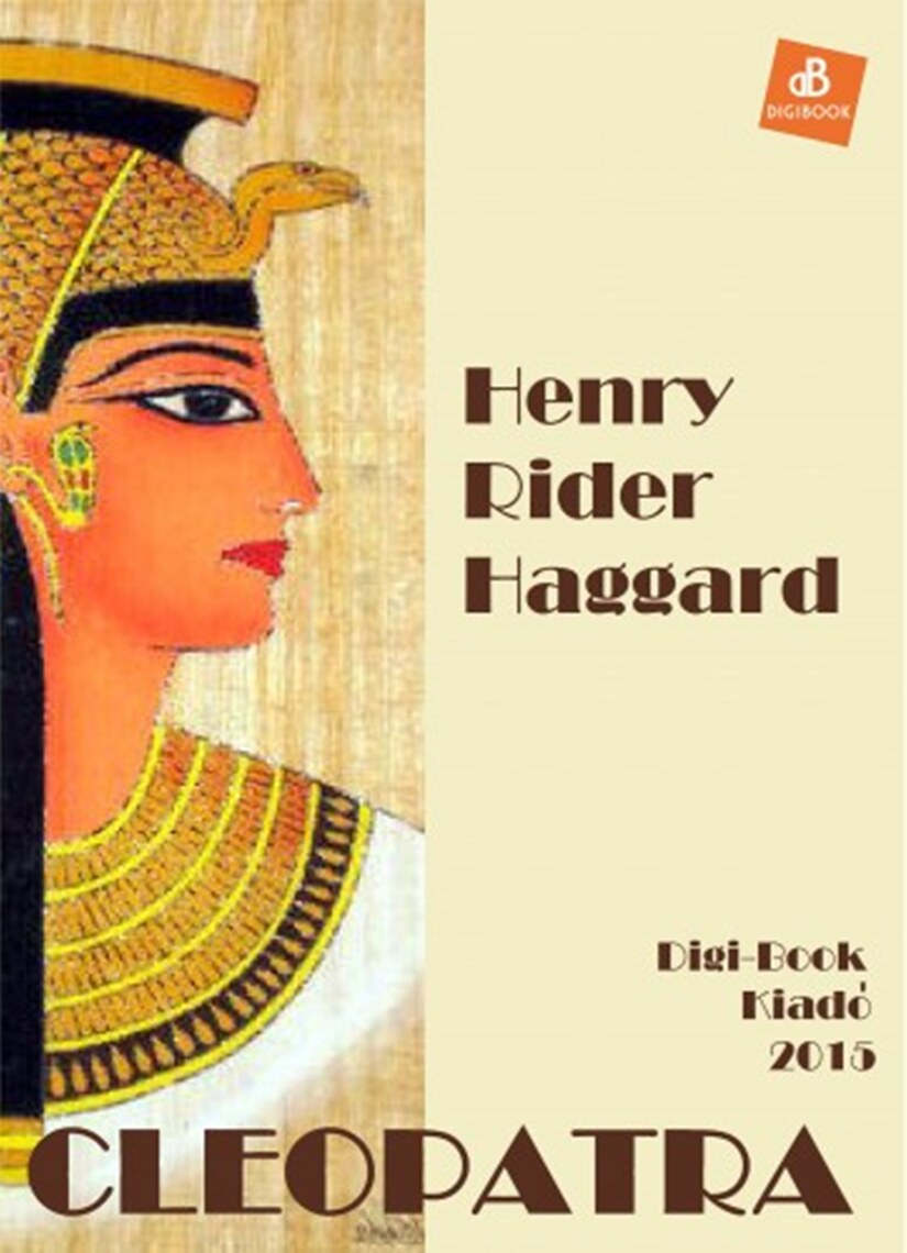 Cleopatra by Henry Rider Haggard (Ebook) - Read free for 30 days