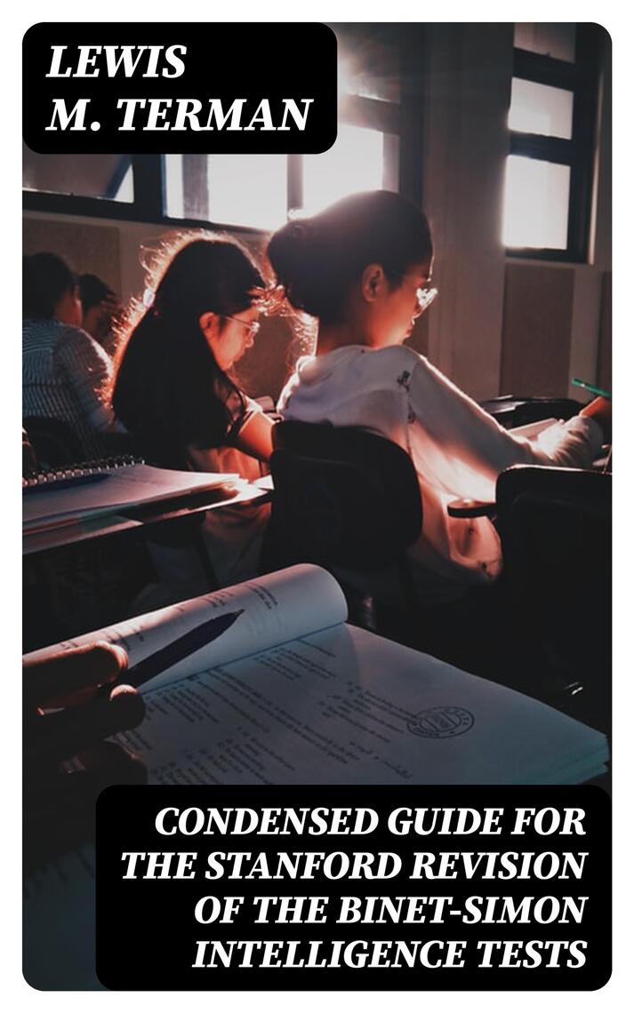 Condensed Guide for the Stanford Revision of the Binet-Simon ...