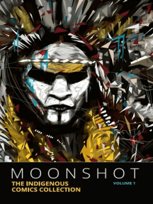 Moonshot: The Indigenous Comics Collection (Vol. 1) by Hope Nicholson ...