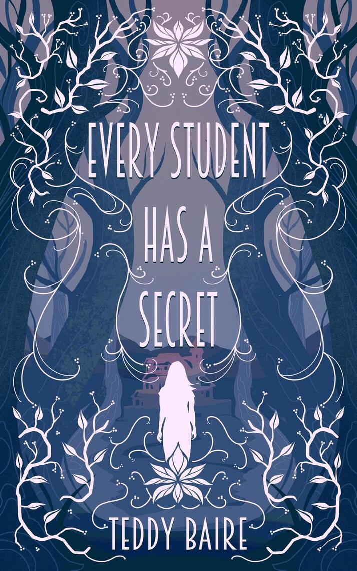 Every Student has a Secret by Teddy Baire (Ebook) - Read free for 30 days