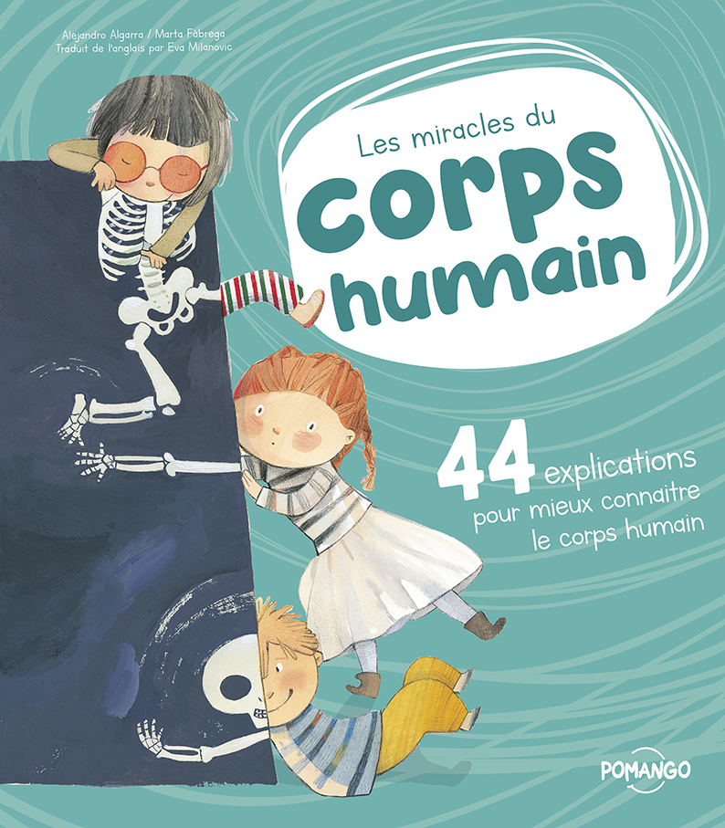 Les miracles du corps humain by Alejandro Algarra, Marta Fàbrega, Eva ...