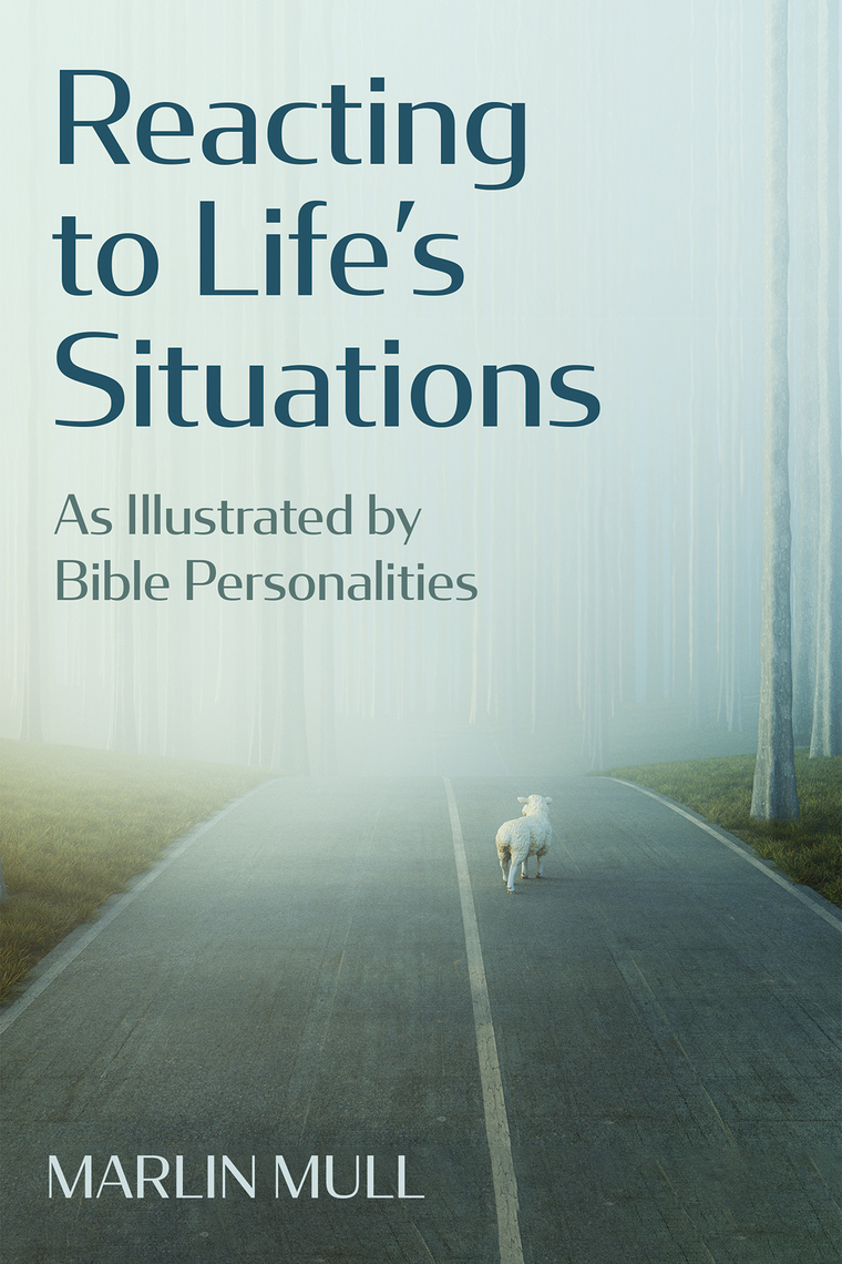 Reacting to Life’s Situations by Marlin Mull (Ebook) - Read free for 30 ...