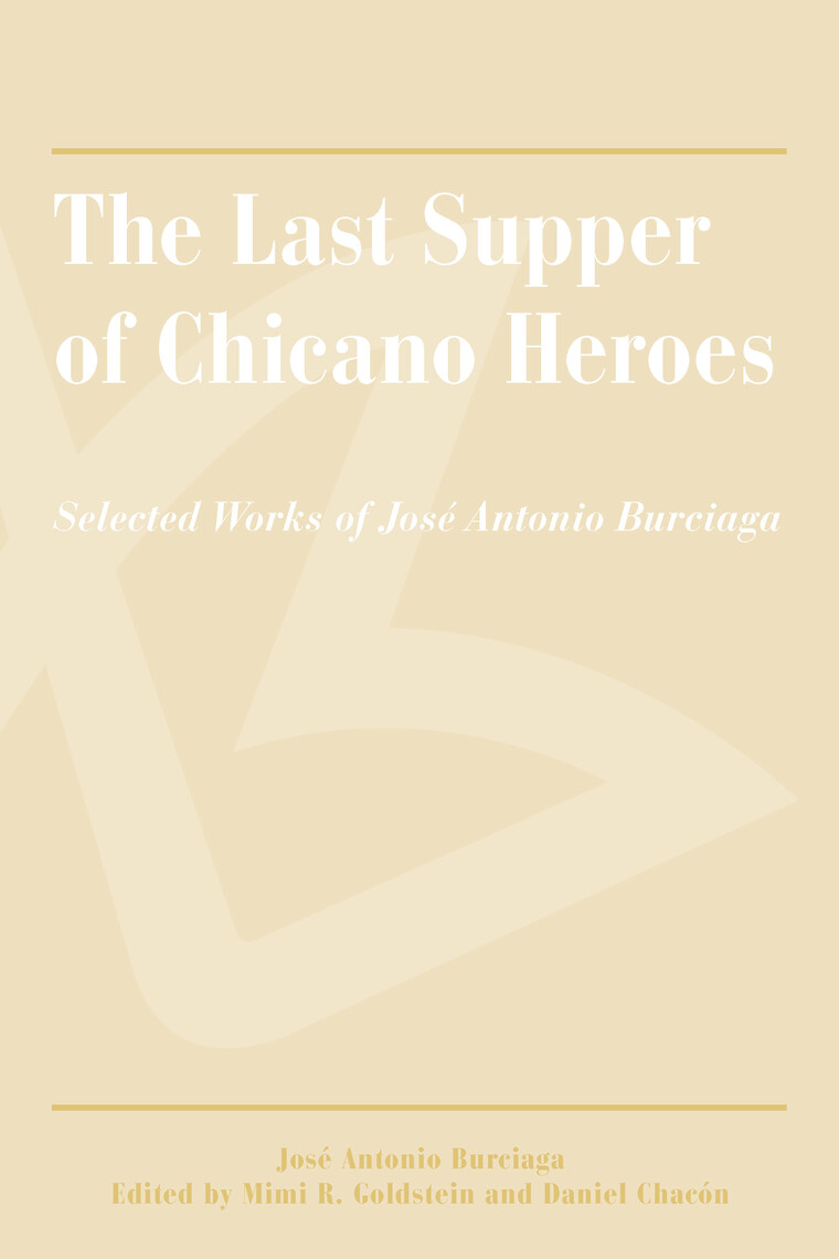 The Last Supper of Chicano Heroes by José Antonio Burciaga, Mimi R ...