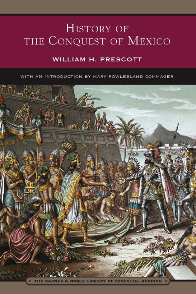 History of the Conquest of Mexico (Barnes & Noble Library of Essential ...