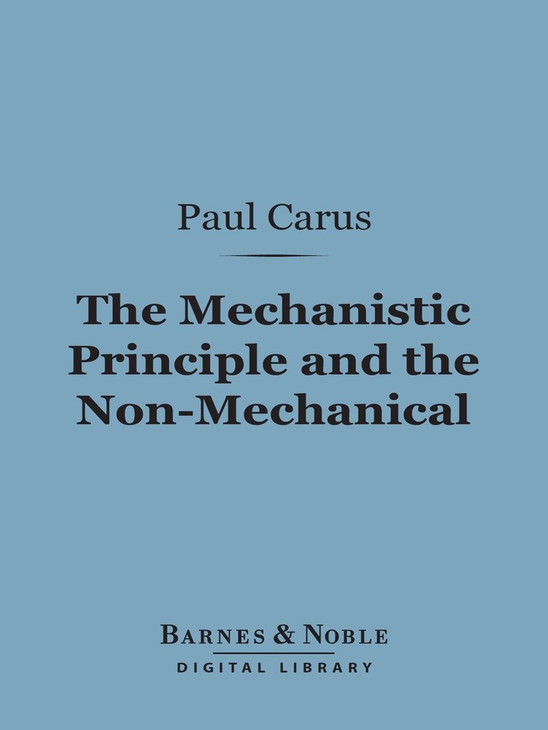 The Mechanistic Principle and the Non-Mechanical (Barnes & Noble ...