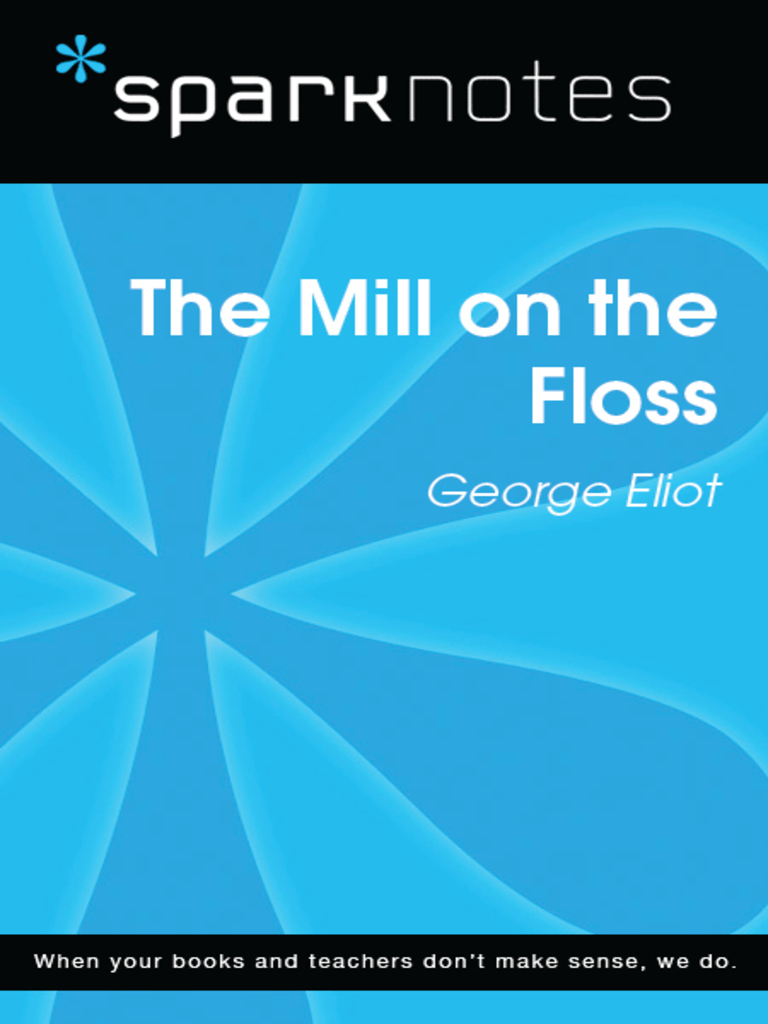 The Mill on the Floss (SparkNotes Literature Guide) by SparkNotes ...