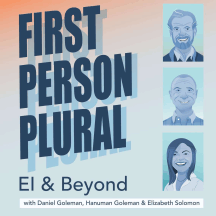 First Person Plural: EI & Beyond - Podcast | Everand