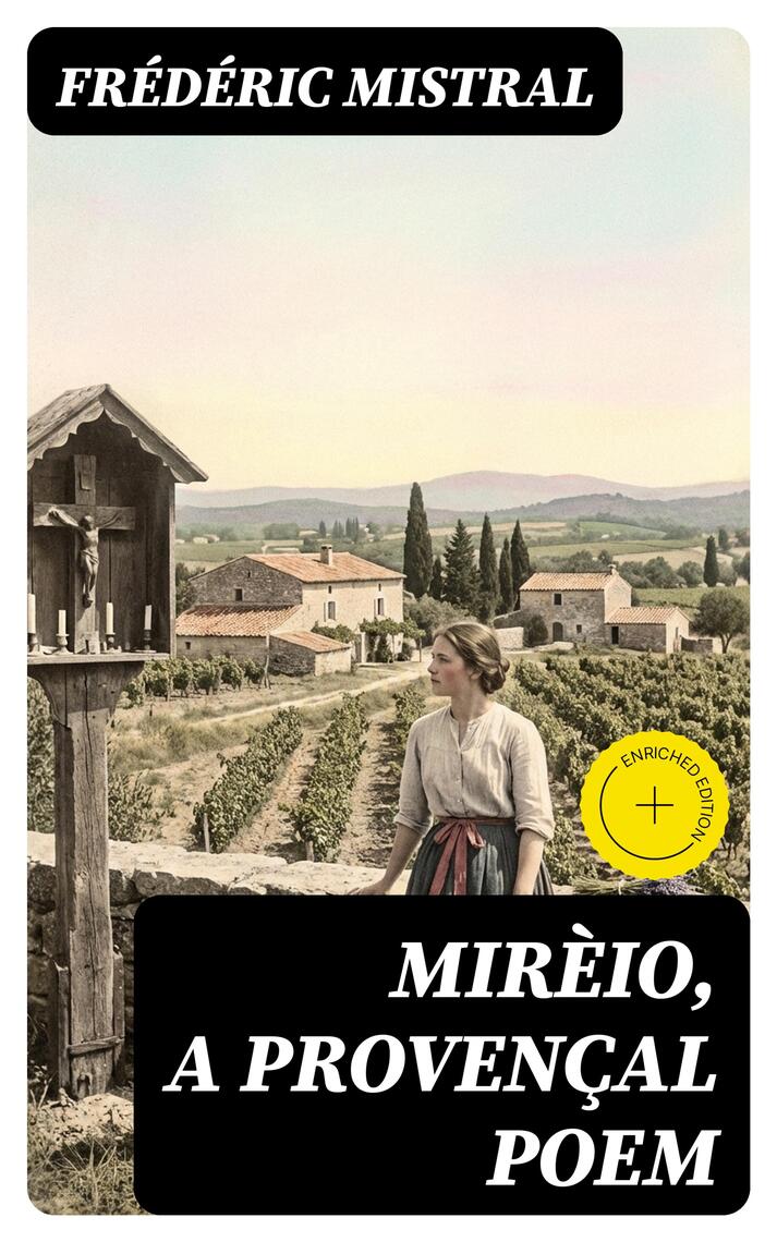 Mirèio, a Provençal Poem by Frédéric Mistral - Ebook | Everand