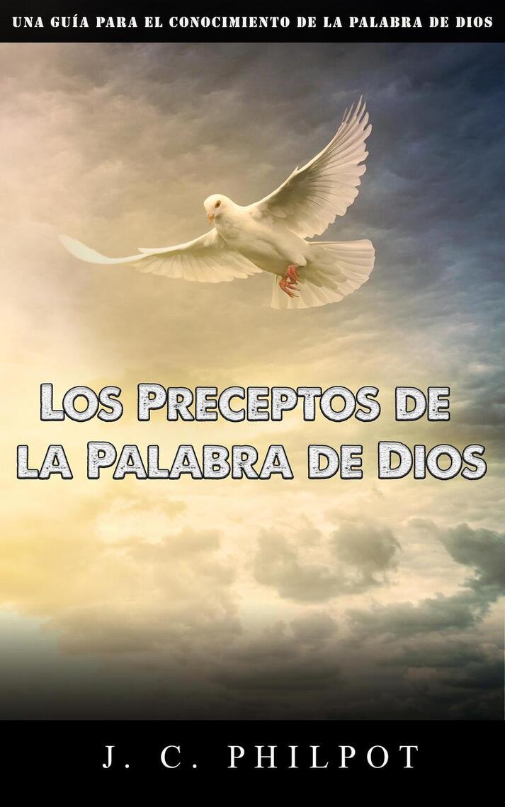 Los preceptos de la palabra de Dios de J. C. Philpot (Libro electrónico ...