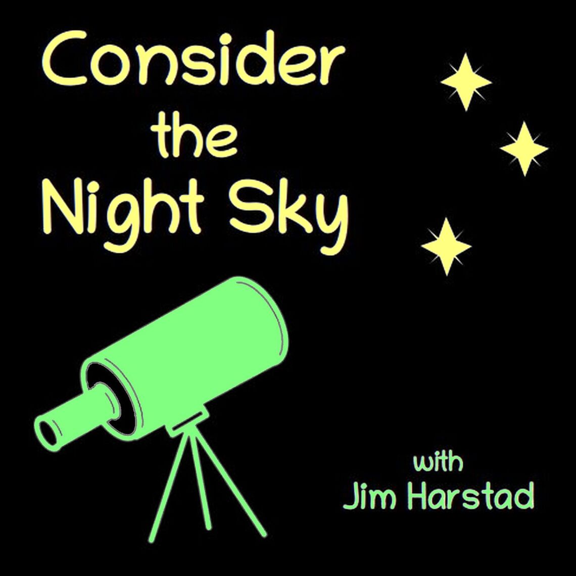 Consider the Night Sky with Jim Harstad - Podcast | Everand