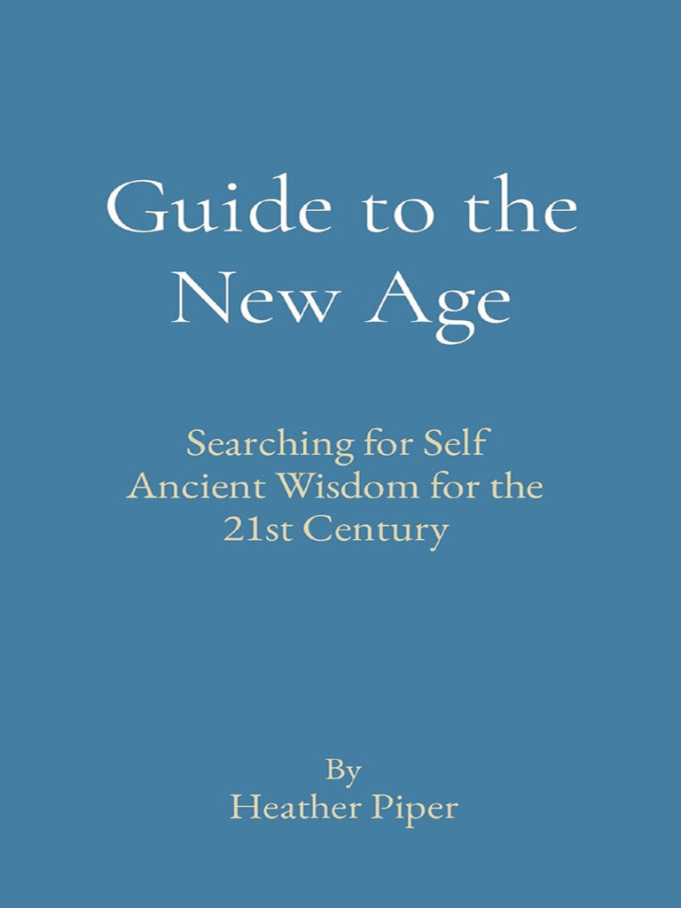 Guide to the New Age by Heather P Piper (Ebook) - Read free for 30 days