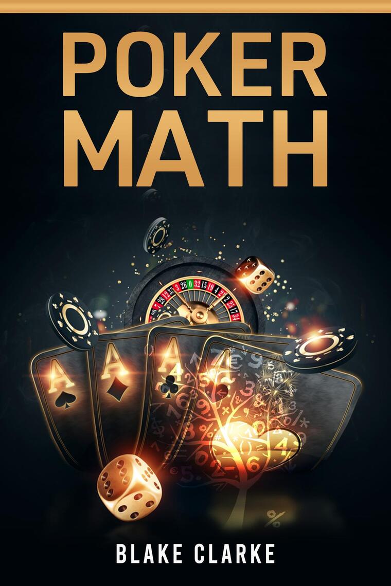 Poker Math by Blanke Clarke (Ebook) - Read free for 30 days