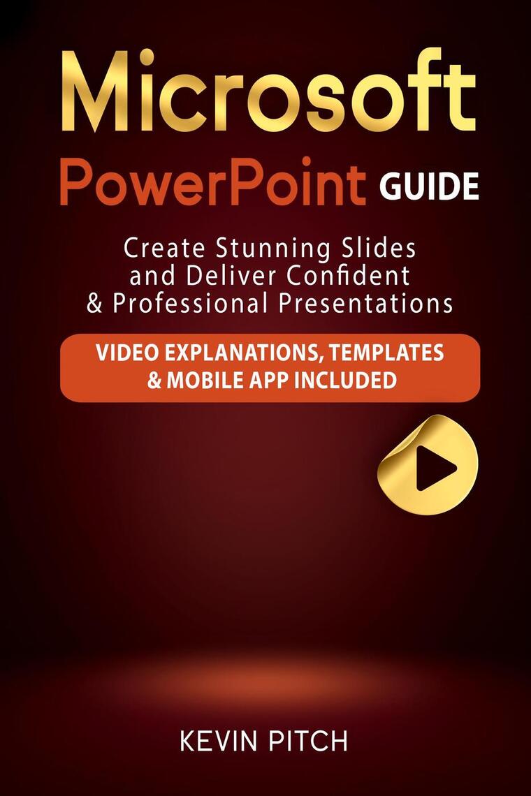 Microsoft PowerPoint Guide for Success: Elevate Your Slide Game with Step-by-Step Precision for ...