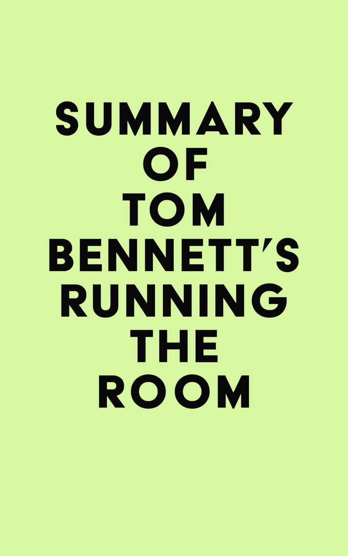 Summary of Tom Bennett's Running the Room by IRB Media (Ebook) - Read ...