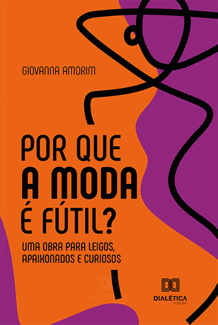 Por que a Moda é fútil? por Giovanna Amorim (Ebook) - Leia gratuitamente por 30 dias