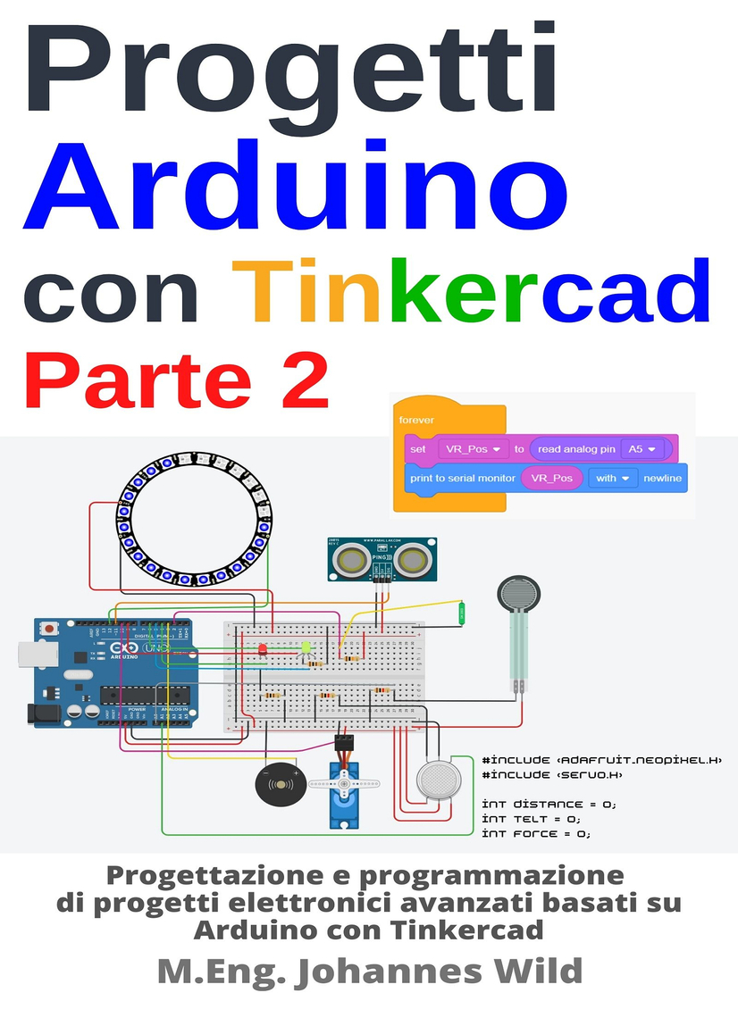 Progetti Arduino con Tinkercad | Parte 2 oleh M.Eng. Johannes Wild ...