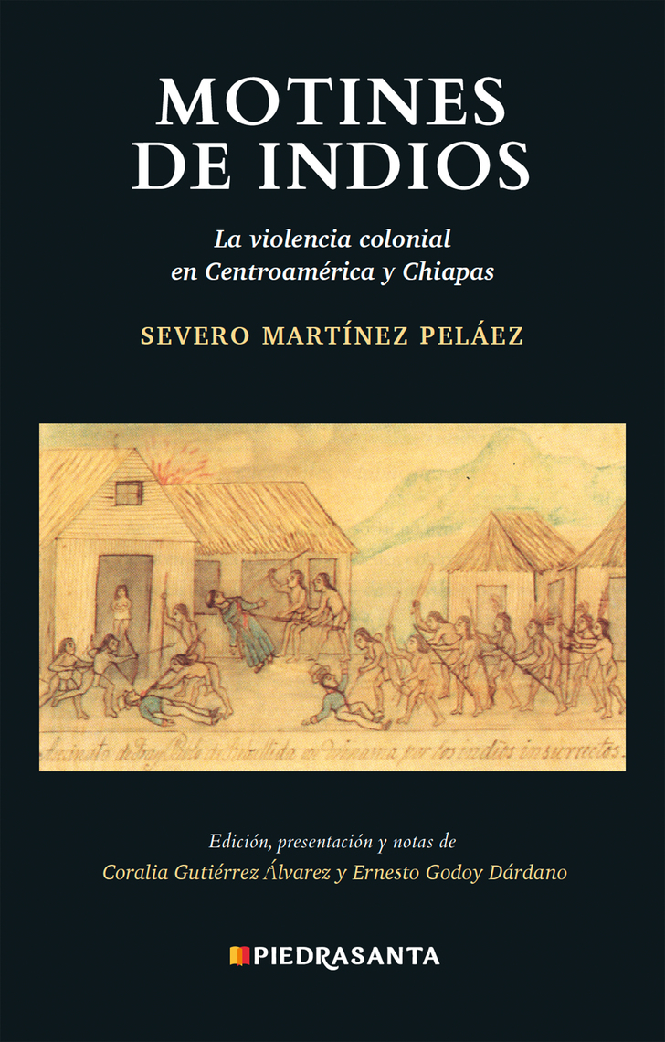 Motines de indios by Severo Martínez Peláez (Ebook) - Read free for 30 days