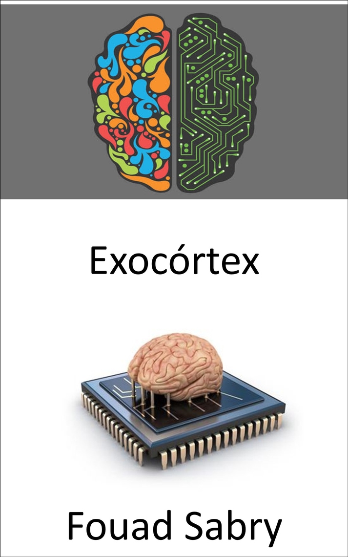 Exocórtex by Fouad Sabry - Ebook | Everand