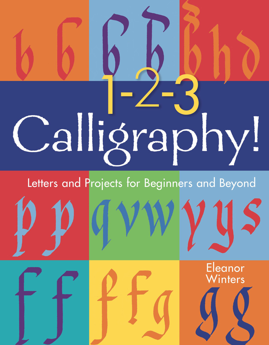1-2-3 Calligraphy! by Eleanor Winters - Ebook | Everand