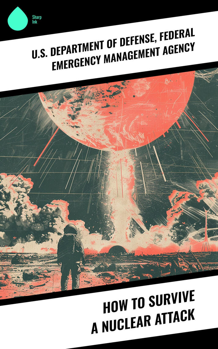 How to Survive a Nuclear Attack by U.S. Department of Defense, Federal ...