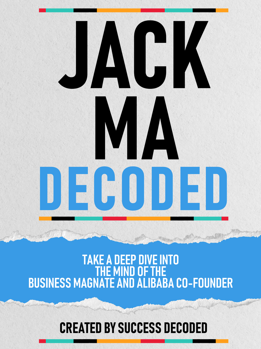 Jack Ma Decoded by Success Decoded (Ebook) - Read free for 30 days