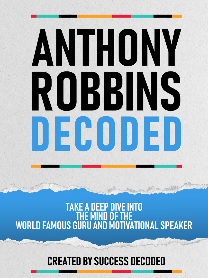 Anthony Robbins Decoded by Success Decoded - Ebook | Everand