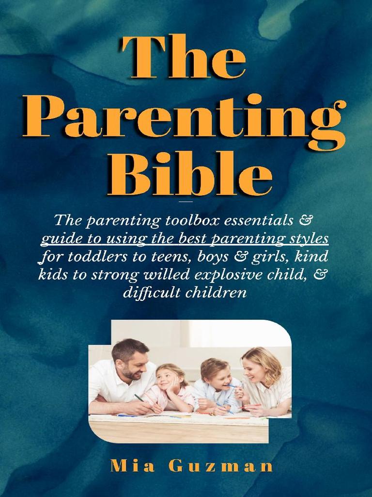 The Parenting Bible by Mia Guzman (Ebook) - Read free for 30 days