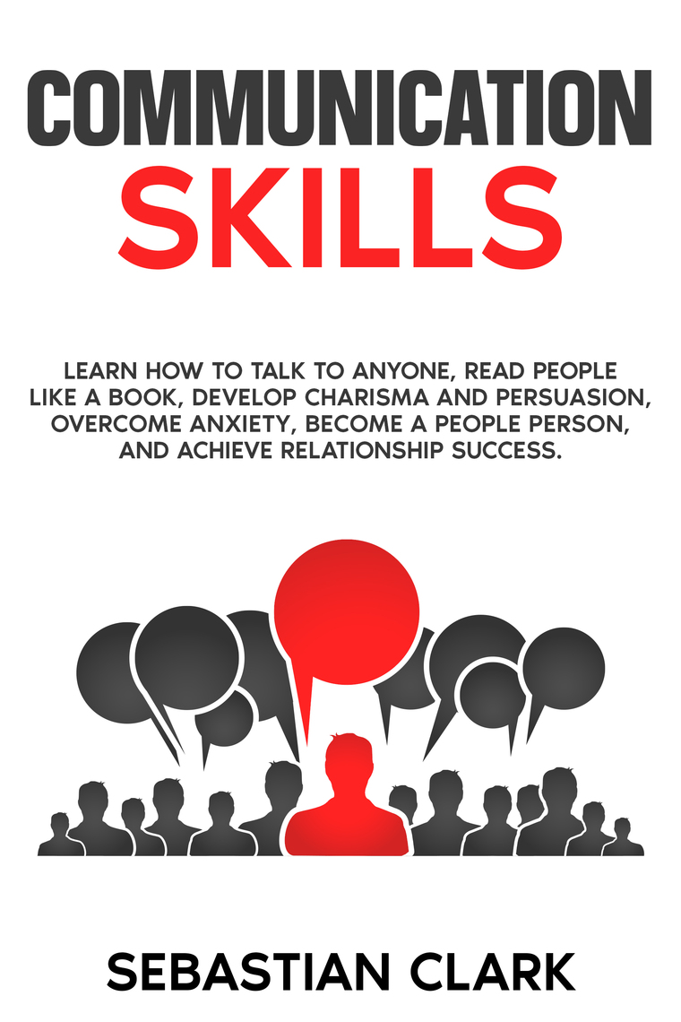 Communication Skills by Sebastian Clark (Ebook) - Read free for 30 days
