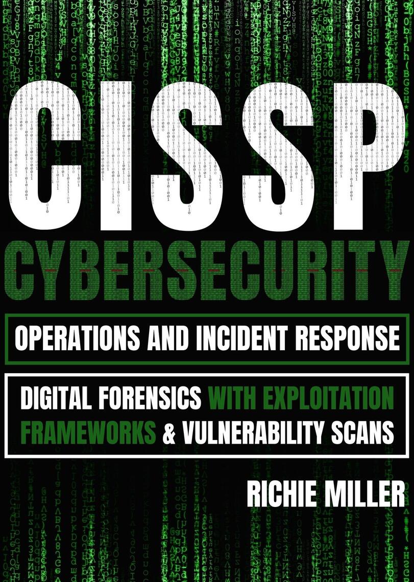 CISSP:Cybersecurity Operations and Incident Response by Richie Miller ...