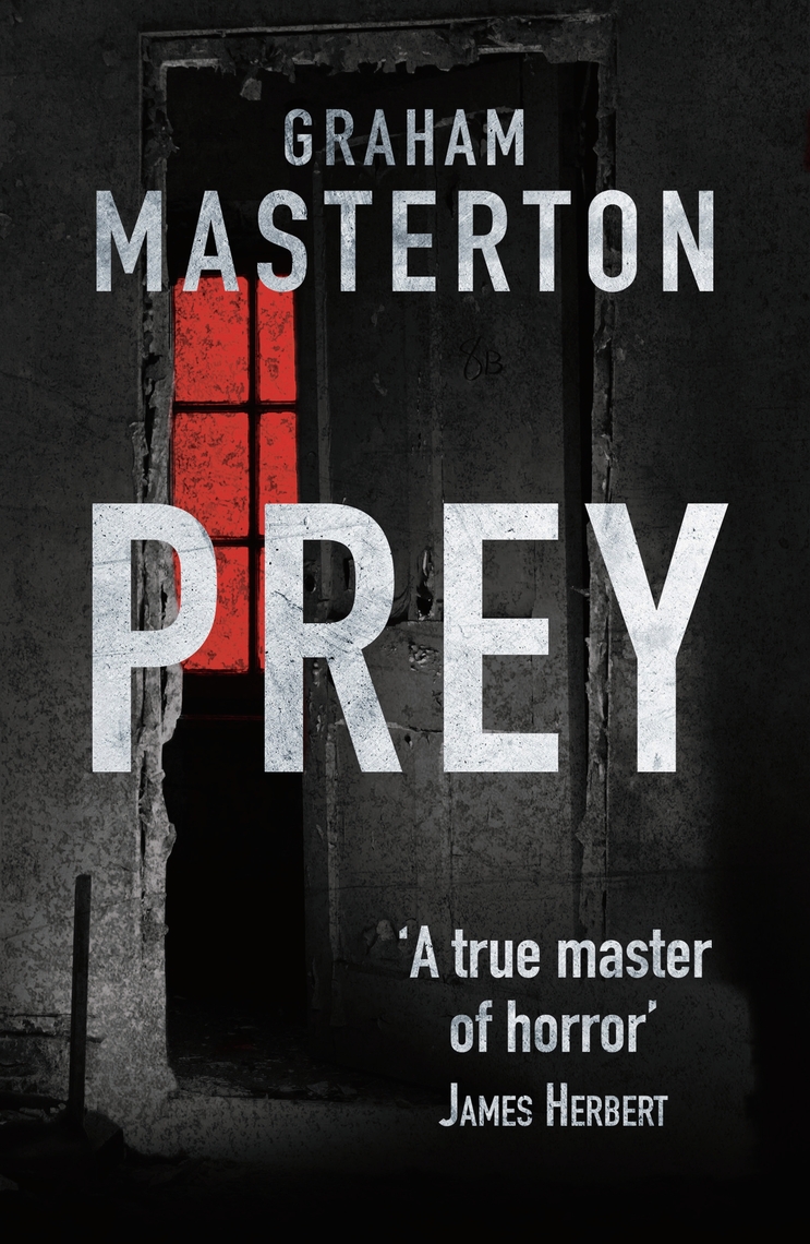 Prey by Graham Masterton (Ebook) - Read free for 30 days
