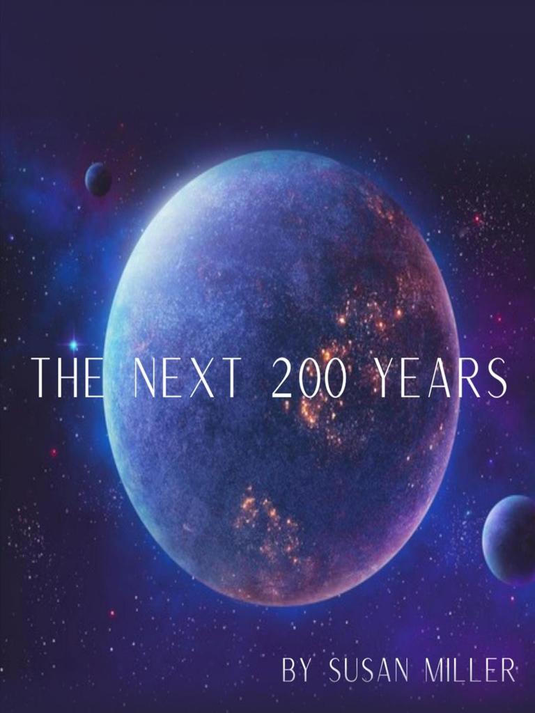 The Next 200 Years by Susan Miller (Ebook) - Read free for 30 days