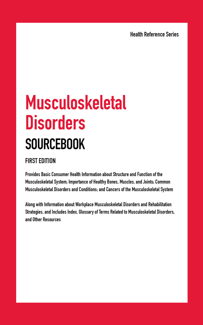 Musculoskeletal Disorders Sourcebook, First Edition by Omnigraphics ...