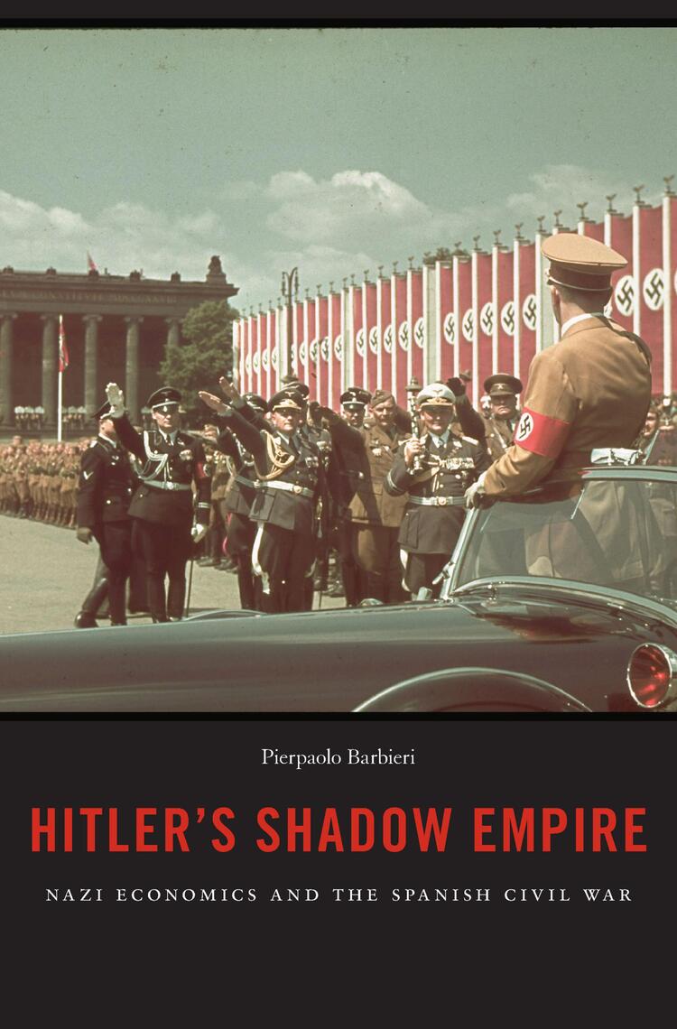 Hitler's Shadow Empire by Pierpaolo Barbieri (Ebook) - Read free for 30 ...
