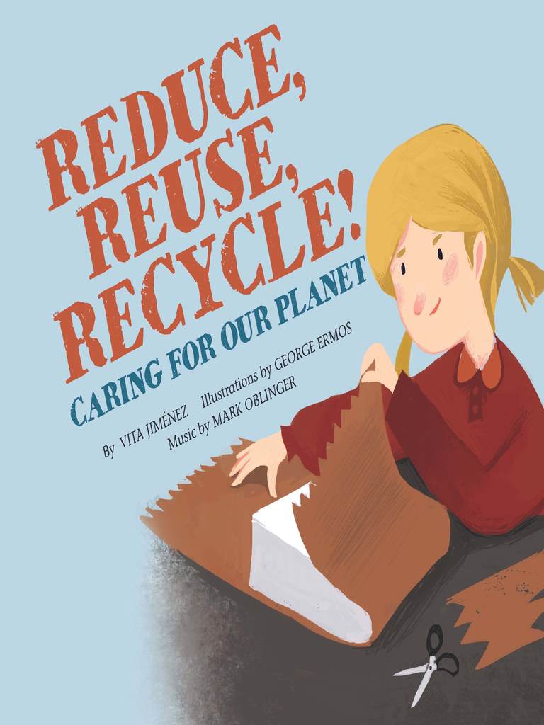 Reduce, Reuse, Recycle! by Vita Jiménez, George Ermos - Ebook | Everand