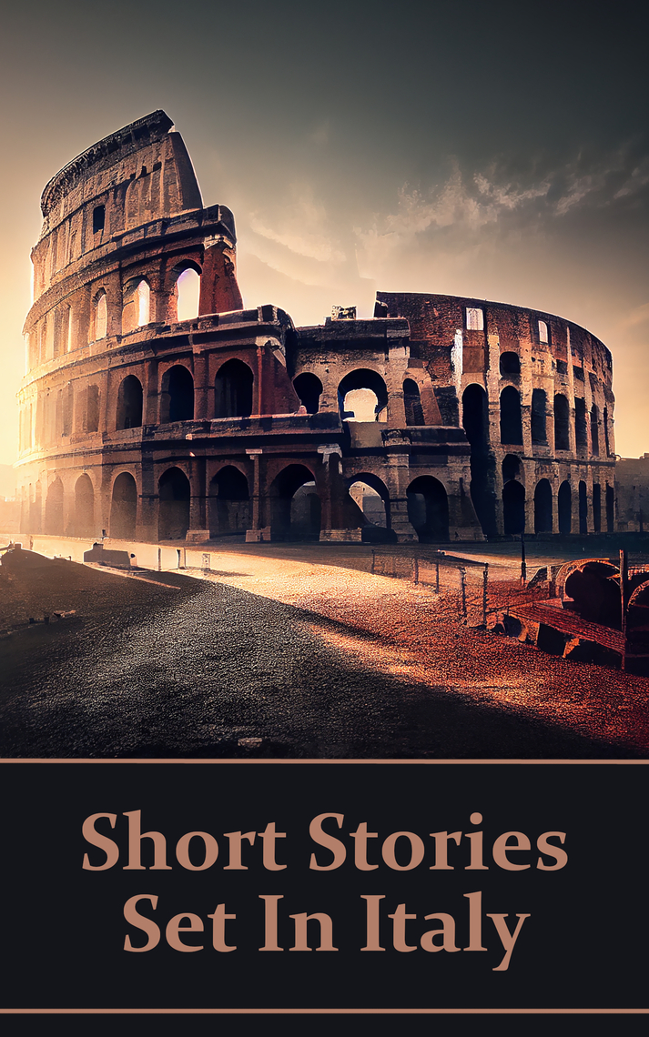 Short Stories Set In Italy - The English Language in a Foreign Land by ...
